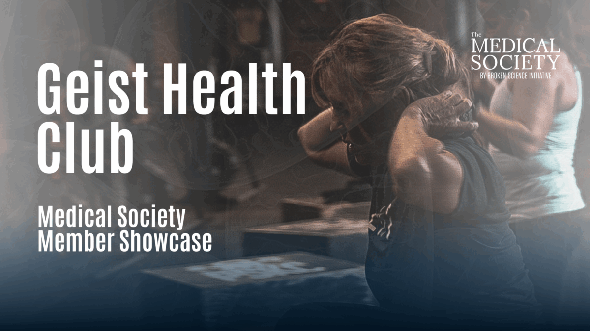 Geist Health Club Metfix | Medical Society Member Showcase - The Broken ...