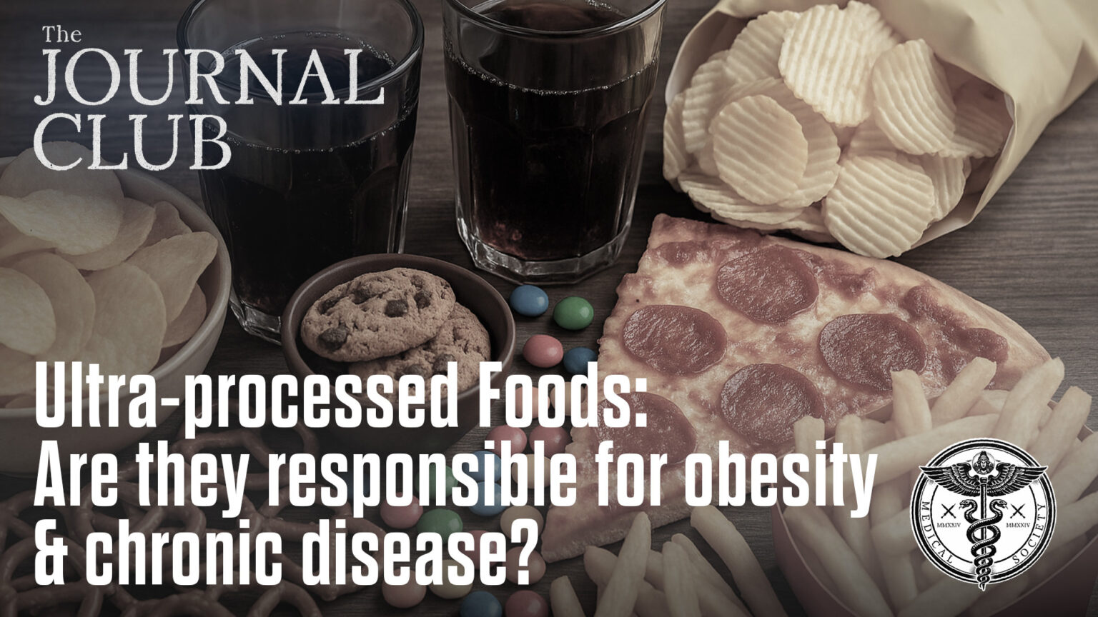 Ultra-processed Foods: Are they responsible for obesity & chronic ...
